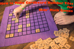 Back to School Ideas: Make Cardboard Number Tiles for Kids' Math Games ...